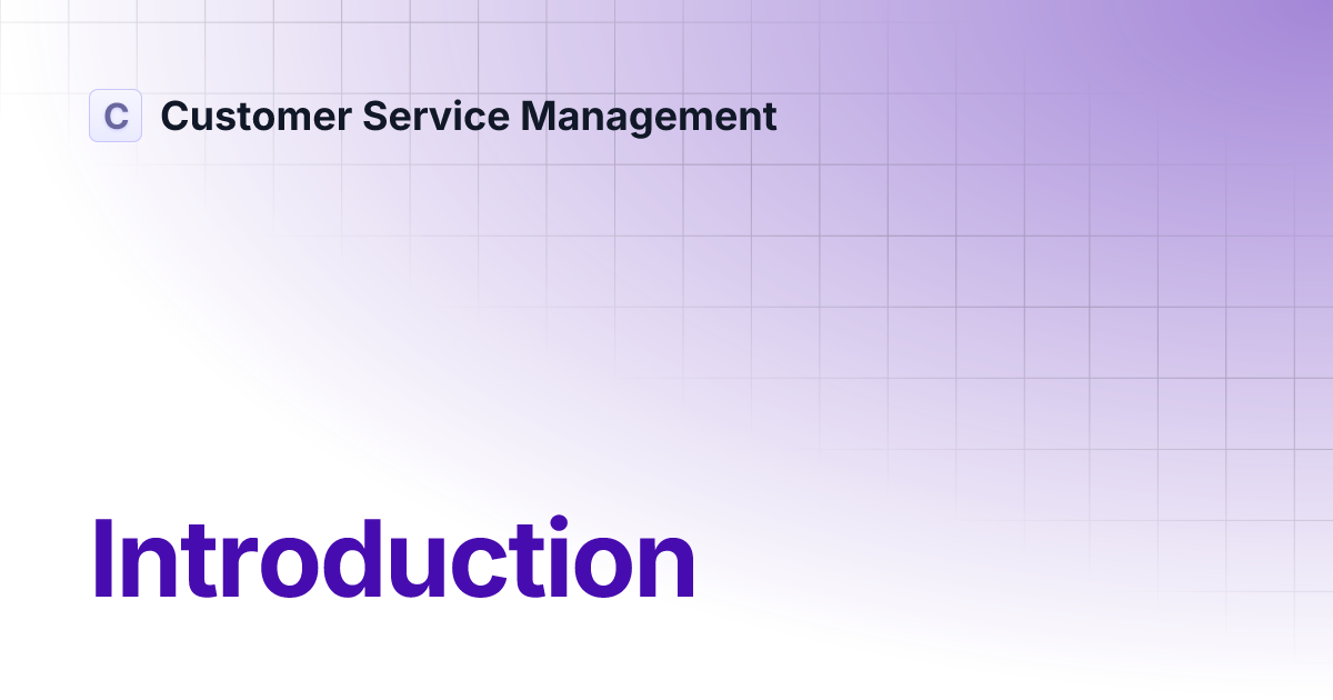 Introduction | Customer Service Management